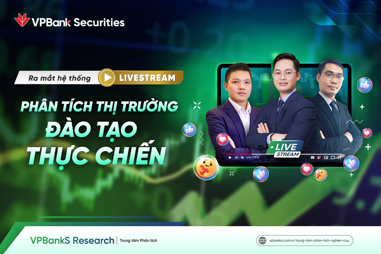 “Chuỗi livestream” từ VPBankS: Thêm trợ thủ đồng hành với nhà đầu tư ...