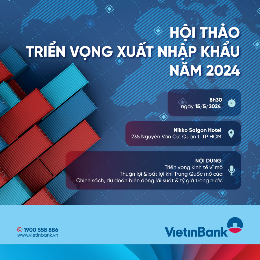 VietinBank tổ chức Hội thảo Triển vọng Xuất nhập khẩu năm 2024 - Tạp ...