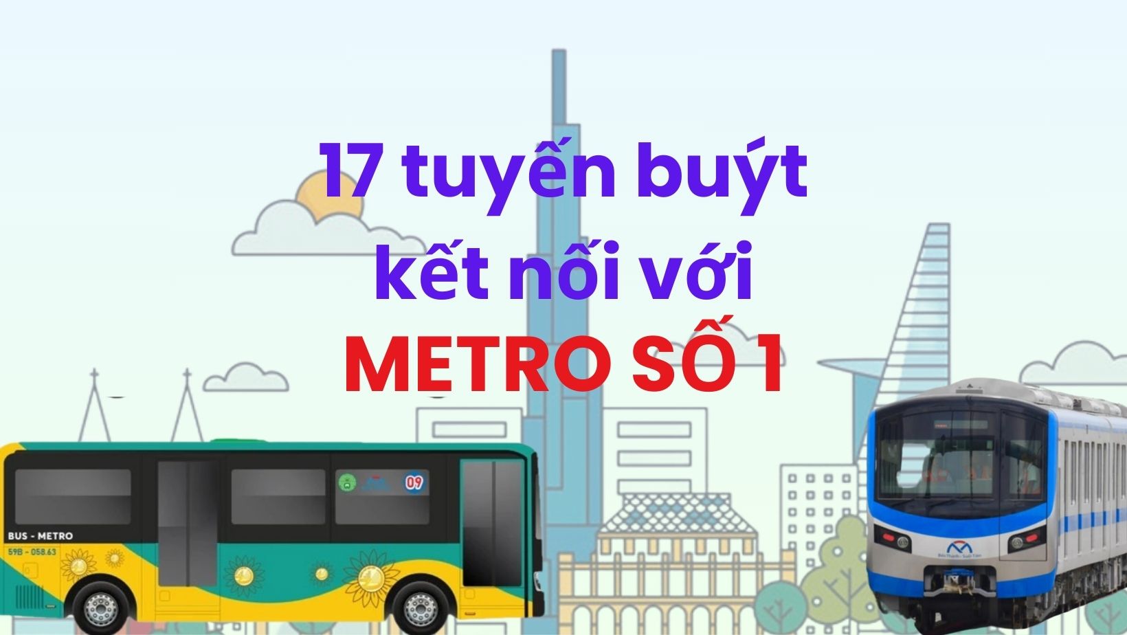 17 tuyến xe buýt kết nối với metro Bến Thành - Suối Tiên